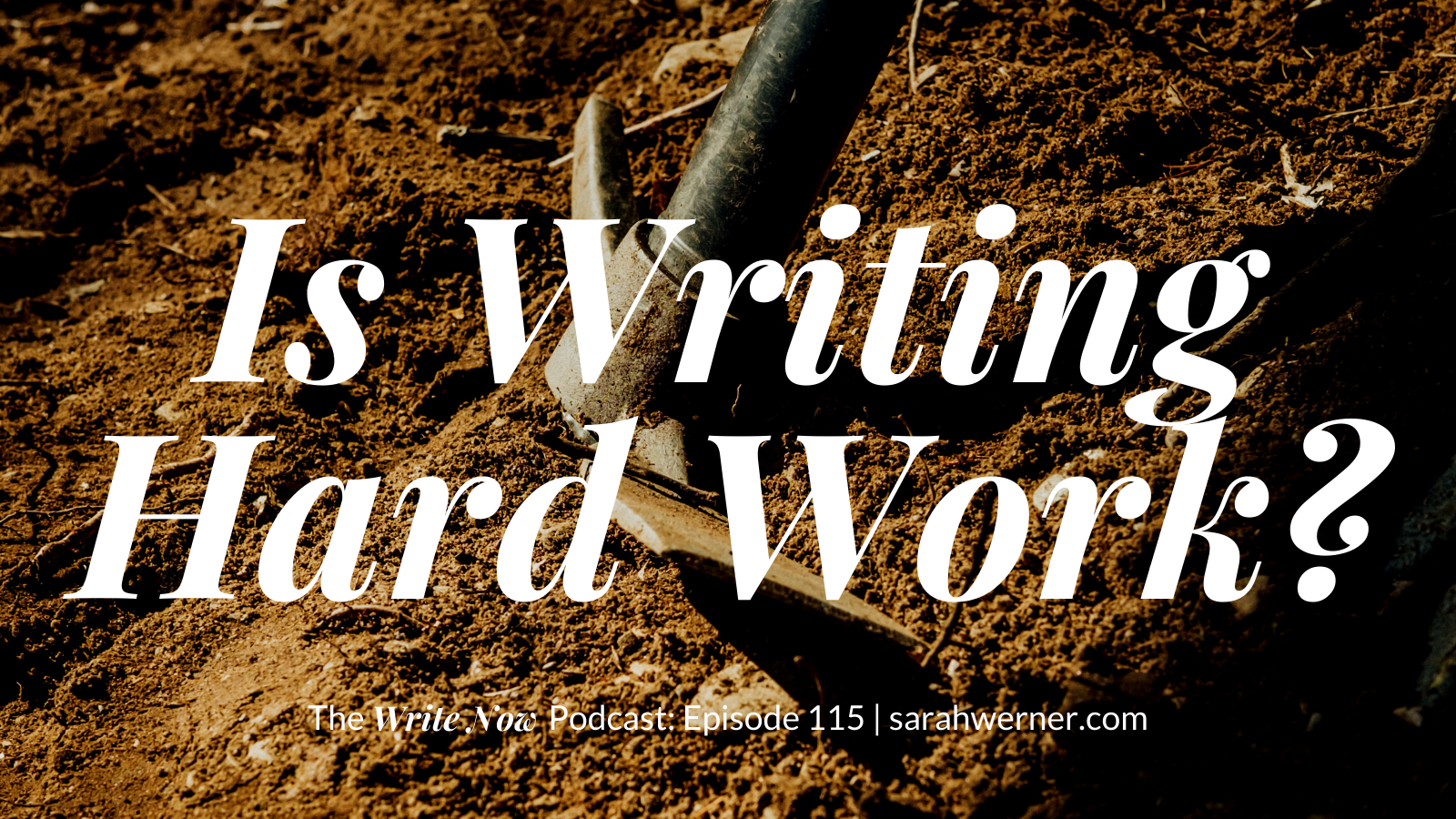 Write Now Episodes | Sarah Rhea Werner